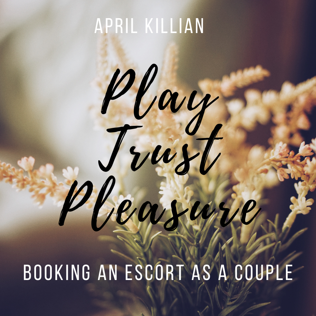 Booking an Escort as a Couple: A Guide to Play, Trust, and Pleasure ...