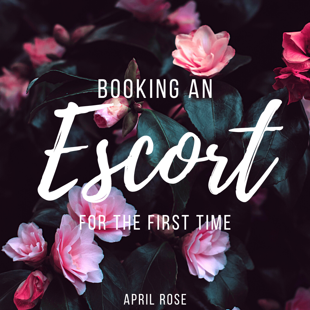 How to Book an Escort for the First Time ? – April Killian